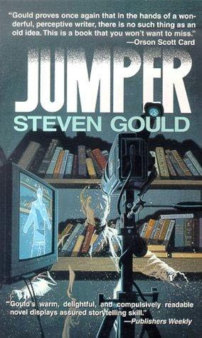 “Jumper” by Steven Gould – Just a World Away